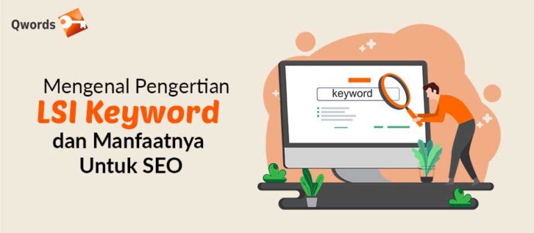 Mengenal LSI Keyword & Manfaatnya Untuk SEO