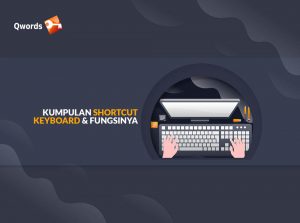 Kumpulan Terlengkap Shortcut Keyboard & Fungsinya