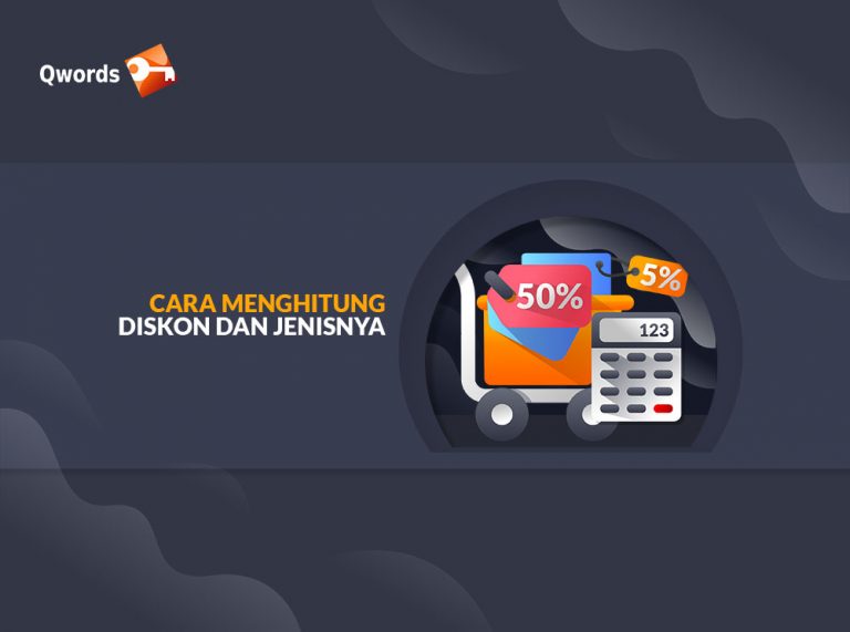 Cara Menghitung Diskon yang Benar & Jenisnya